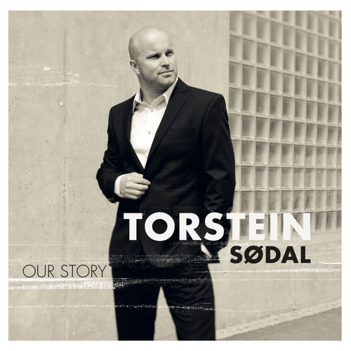 Torstein Sødal - Our Story | Deezer