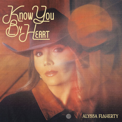 Alyssa Flaherty - Know You By Heart | Deezer