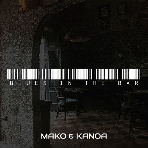 Blues in the Bar - Mako | Deezer