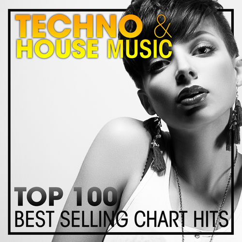 Techno & House Music Top 100 Best Selling Chart Hits + DJ Mix - Doctor Spook | Deezer