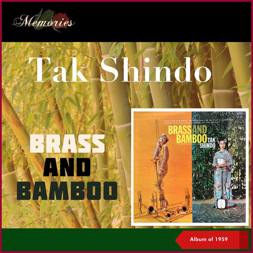 Brass And Bamboo (Album of 1959) - Tak Shindo | Deezer