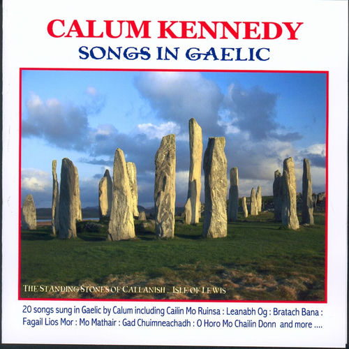 Songs in Gaelic - Calum Kennedy | Deezer