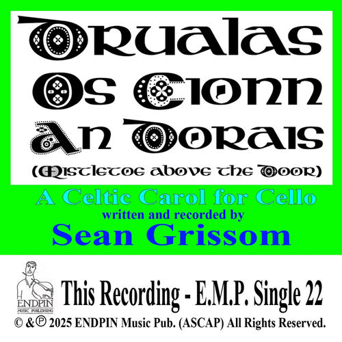 Sean Grissom - Drulalas Os Cionn An Dorais (Mistletoe Above The Door ...