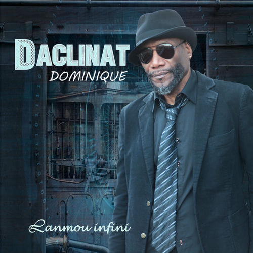 Lanmou infini - Dominique Daclinat | Deezer