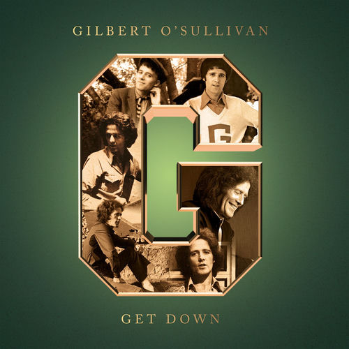 Gilbert O Sullivan Get Down The Best Of Deezer