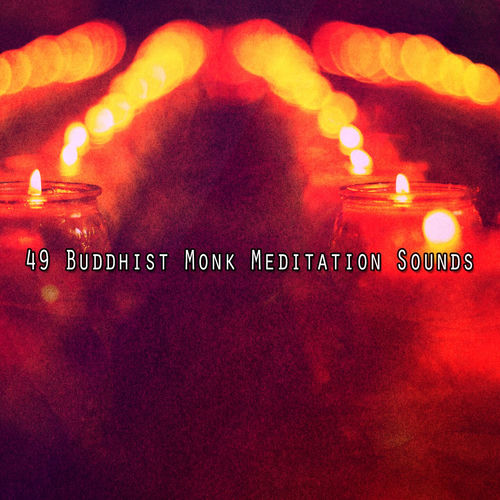 49 Buddhist Monk Meditation Sounds - Masters Of Enlightenment | Deezer