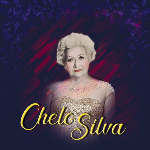 Chelo Silva - Chelo Silva | Deezer