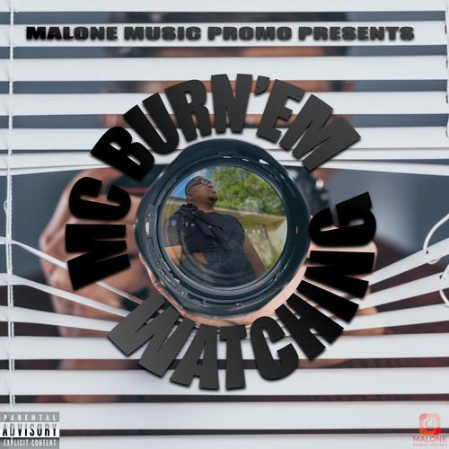 Watching - MC BURN'EM | Deezer