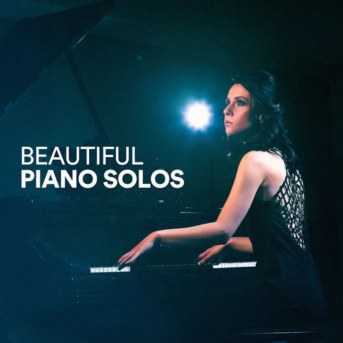 Beautiful Piano Solos - Relaxing Piano Music Consort | Deezer