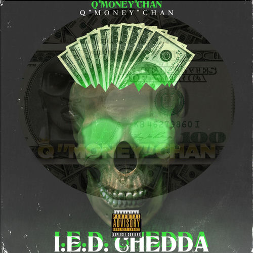 Q"MONEY"CHAN - I.e.d. Chedda | Deezer