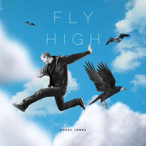 Angel Jones - Fly High | Deezer