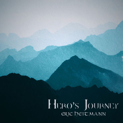 Hero's Journey - Eric Heitmann | Deezer