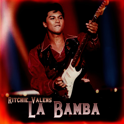 La Bamba - Richie Valens | Deezer