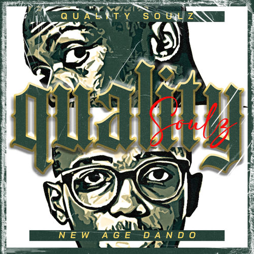 Quality Soulz - New Age of Dando | Deezer