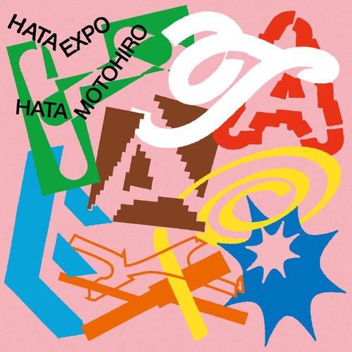Motohiro Hata - HATA EXPO -The Collaboration Album- | Deezer