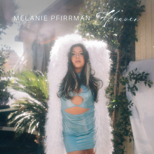 Heaven - Melanie Pfirrman | Deezer