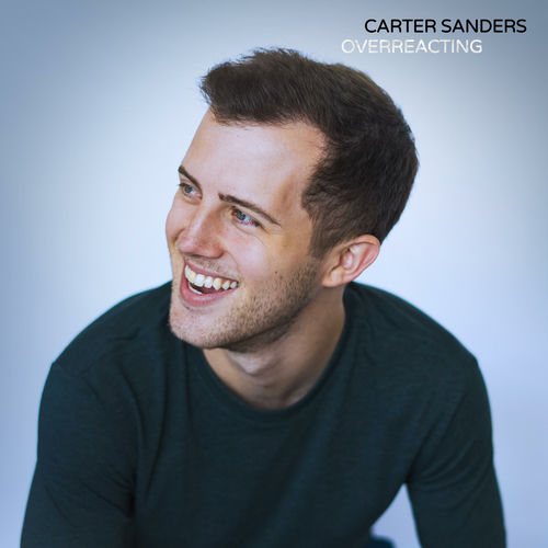 Overreacting - Carter Sanders | Deezer