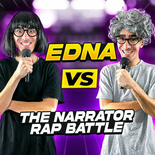 Edna Vs The Narrator Rap Battle - TheVincentMottola | Deezer