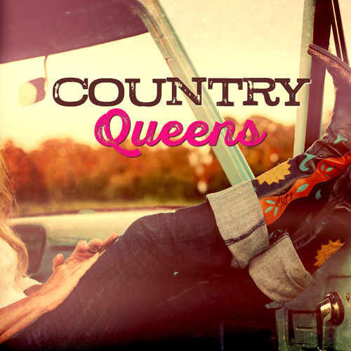 Various Artists - Country Queens | Deezer