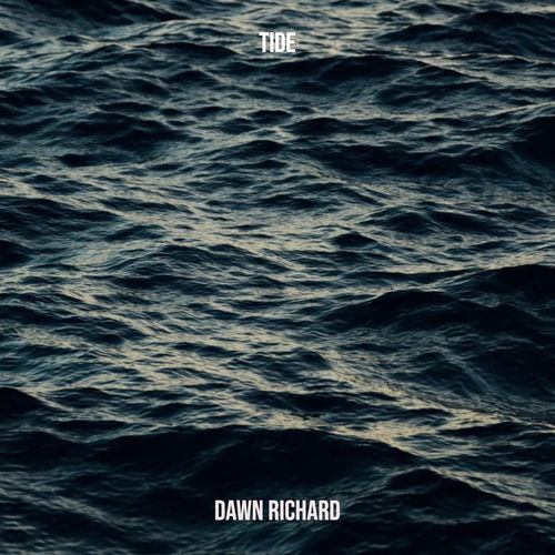 Dawn Richard - Tide | Deezer