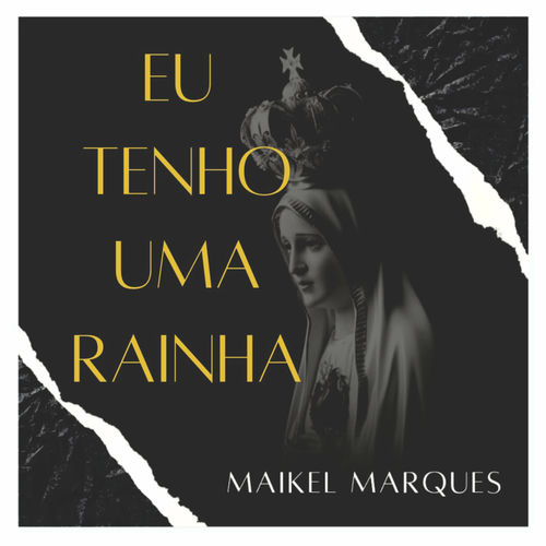 Eu Tenho uma Rainha - Maikel Marques | Deezer
