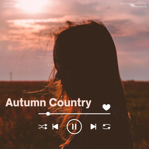Various Artists - Autumn Country | Deezer