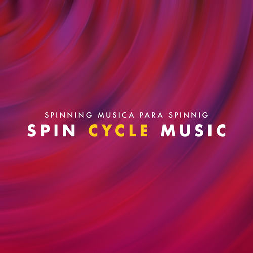 Spin Cycle Music - Spinning Musica para Spinnig | Deezer