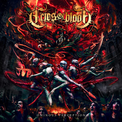 Ominous Perception - Cries Of Blood | Deezer