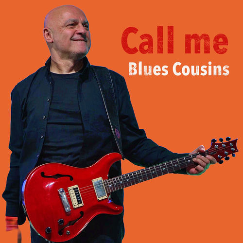 Blues Cousins - Call Me | Deezer
