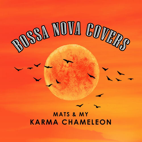 Karma Chameleon - Bossa Nova Covers | Deezer