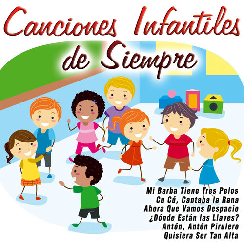 Canciones Infantiles de Siempre - Varios Artistas | Deezer