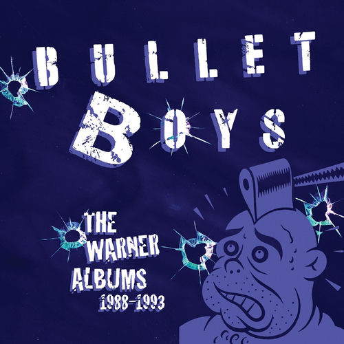 The Warner Albums 1988-1993 - BulletBoys | Deezer