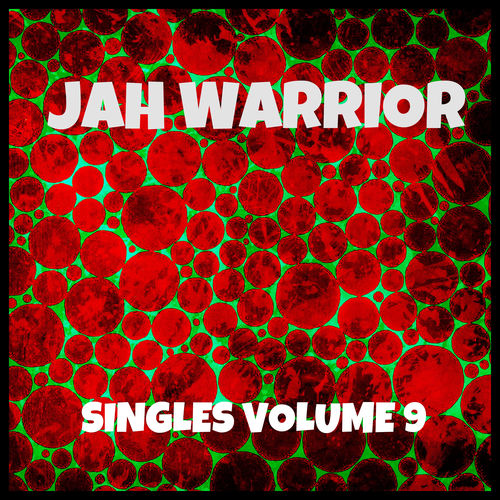 Jah Warrior Singles Volume 9 - Various Artists | Deezer
