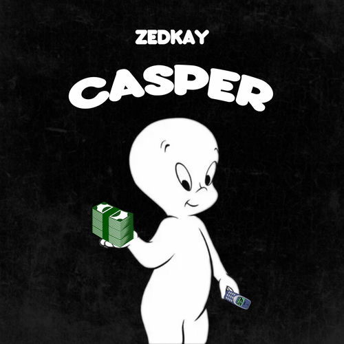 Casper - ZedKay | Deezer