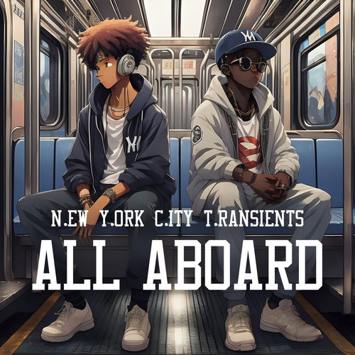 New York City Transients - All Aboard: lyrics and songs | Deezer