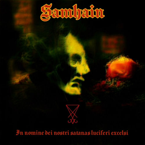In Nomine Dei Nostri Satanas Luciferi Excelsi - Samhain | Deezer