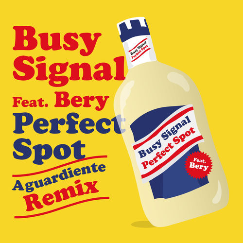 Perfect Spot (Aguardiente Remix) - Busy Signal | Deezer