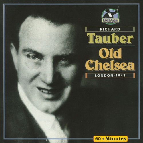 Tauber: Old Chelsea - Richard Tauber | Deezer