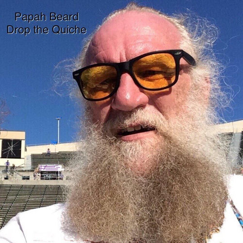 Barry Green - Papah Beard Drop the Quiche | Deezer