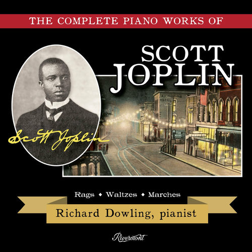 The Complete Piano Works of Scott Joplin - Richard Dowling | Deezer
