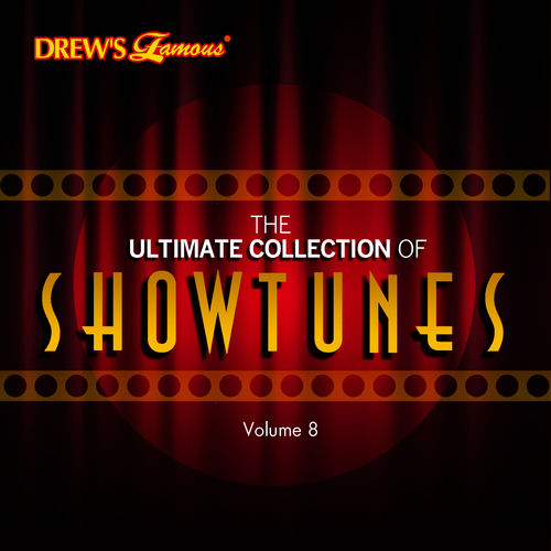 The Ultimate Collection of Showtunes, Vol. 8 - The Hit Crew | Deezer