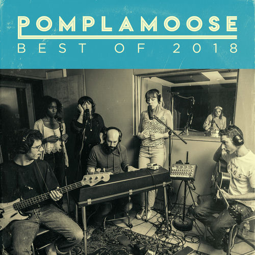 Best of 2018 - Pomplamoose | Deezer