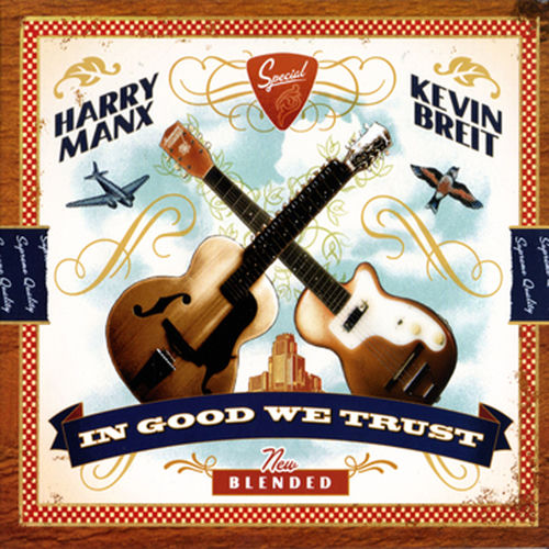 In Good We Trust - Harry Manx & Kevin Breit | Deezer