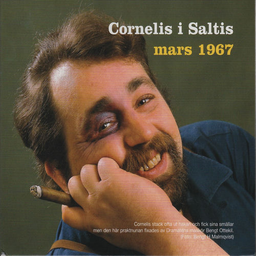 Cornelis i Saltis, mars 1967 - Cornelis Vreeswijk | Deezer