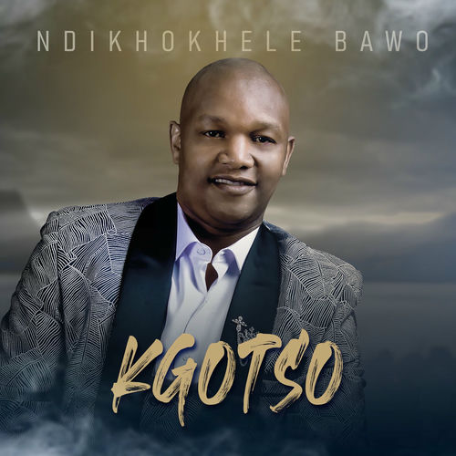 Ndikhokhele Bawo - Kgotso | Deezer