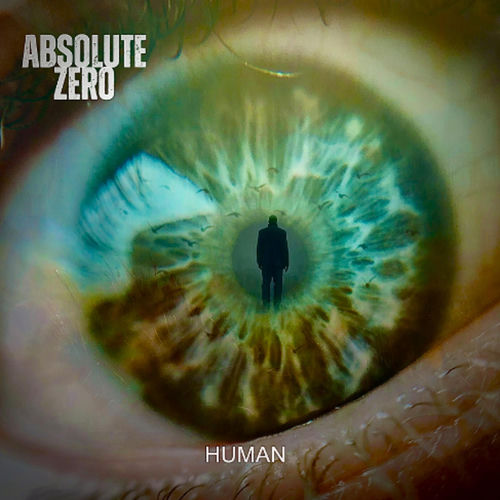 ABSOLUTE ZERO - HUMAN | Deezer