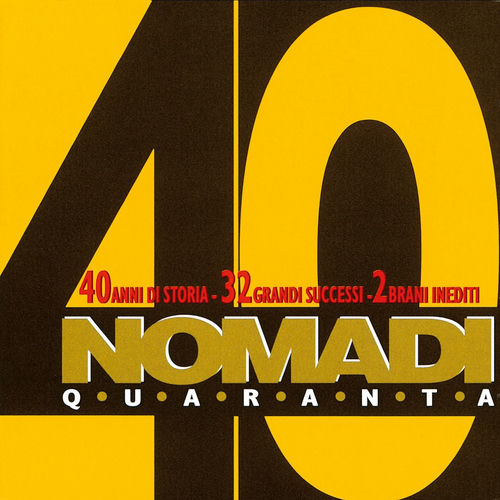 Nomadi 40 - Nomadi | Deezer