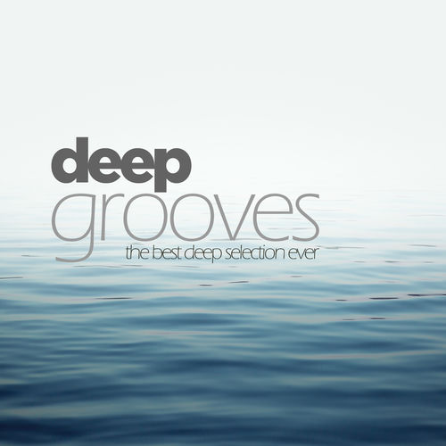 Deep Grooves - The Best Deep Selection Ever - Vários intérpretes | Deezer