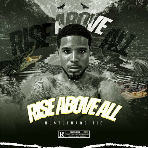 Rise Above All - HustleHard Tie | Deezer