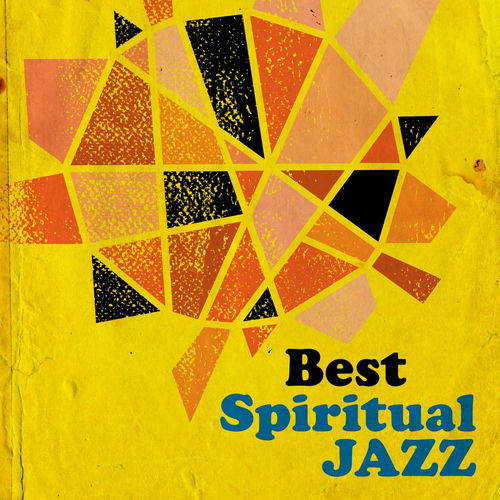 Best Spiritual Jazz - Vários intérpretes | Deezer